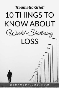 Traumatic Grief: 10 Things to Know About World-Shattering Loss – US ...