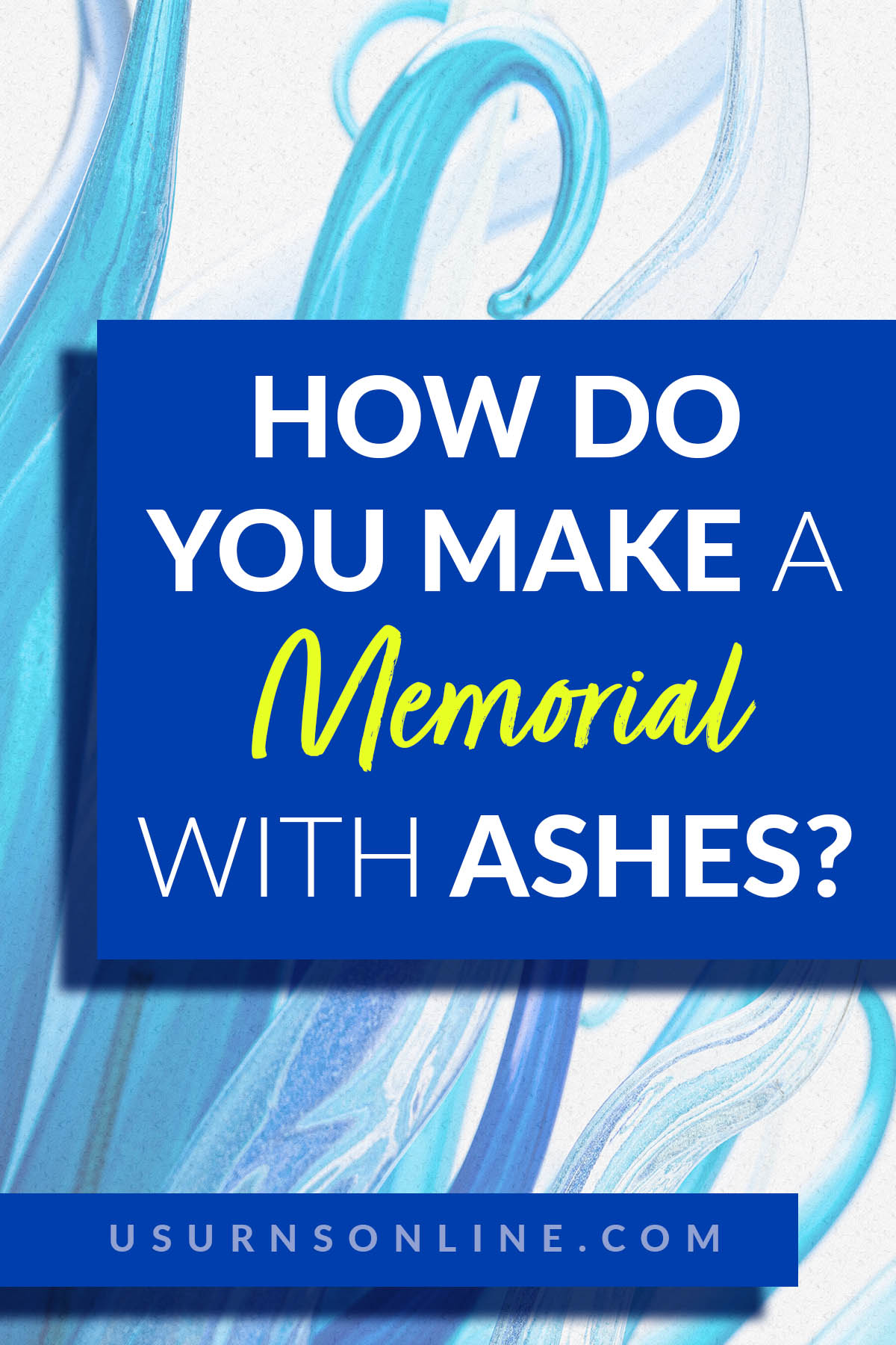 15 Memorial Ideas Made From Cremated Ashes – US Urns Online