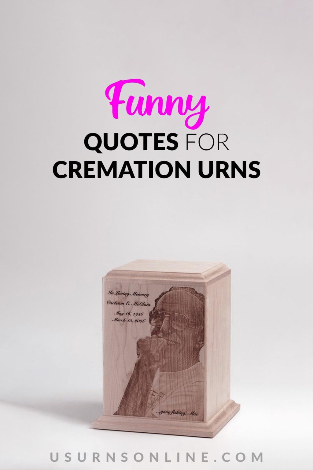 40+ Funny Quotes for Cremation Urns – US Urns Online