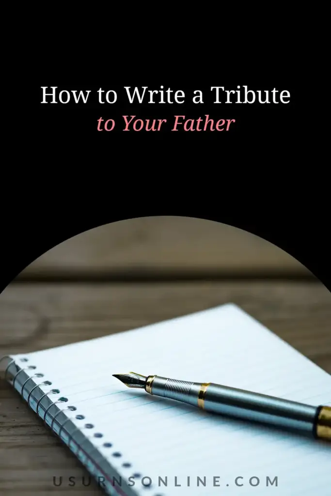 How to Write a Tribute to a Father Who Passed Away » Urns | Online